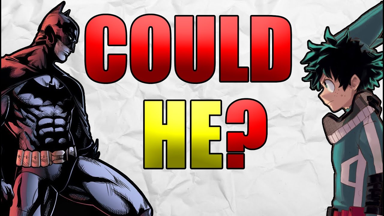 How Deku Could Have Been The Batman of MHA | My Hero Academia ...