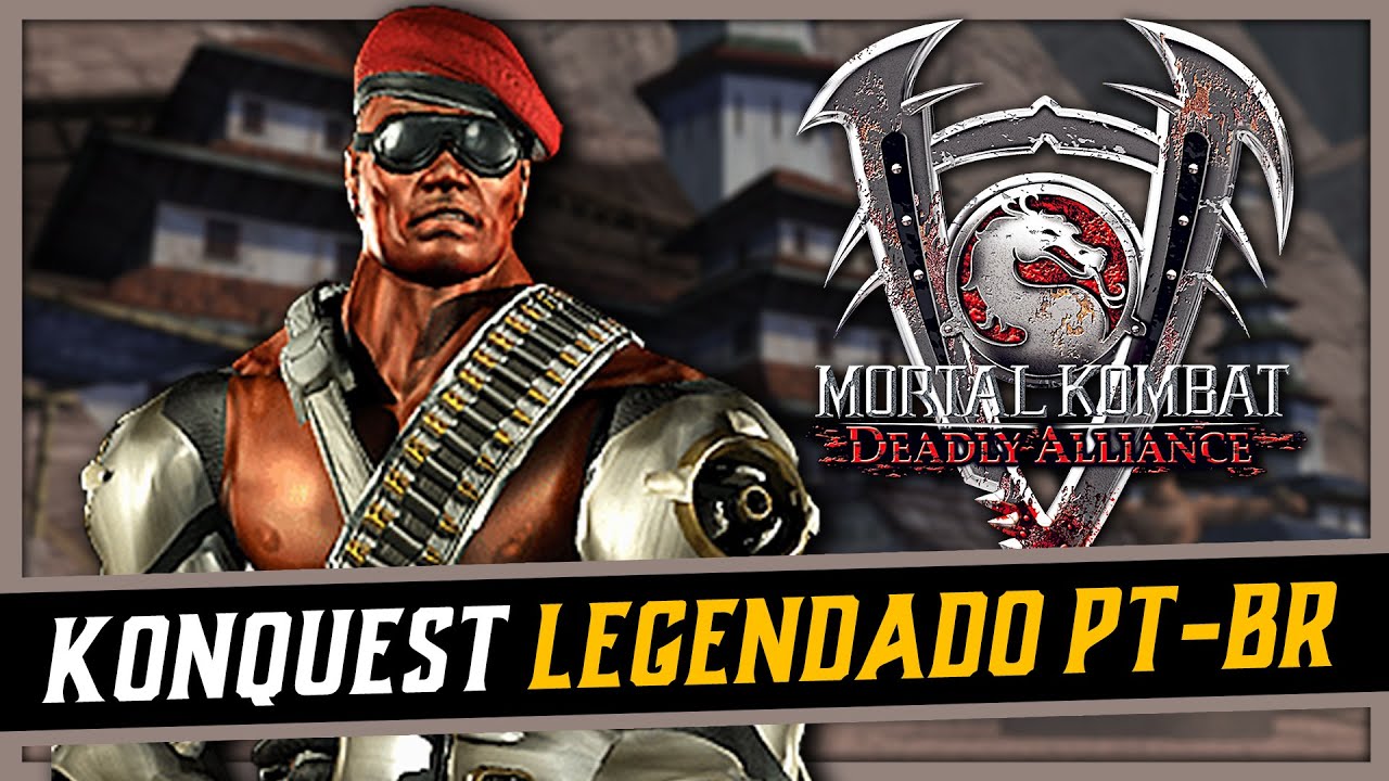 MORTAL KOMBAT DEADLY ALLIANCE - Konquest Mode Legendado PT-BR #18: Jax ...
