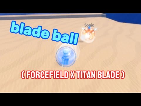 Blade Ball ( Forcefield x Titan Blade ) | 1v1 with squad edit 💎🔥 - YouTube