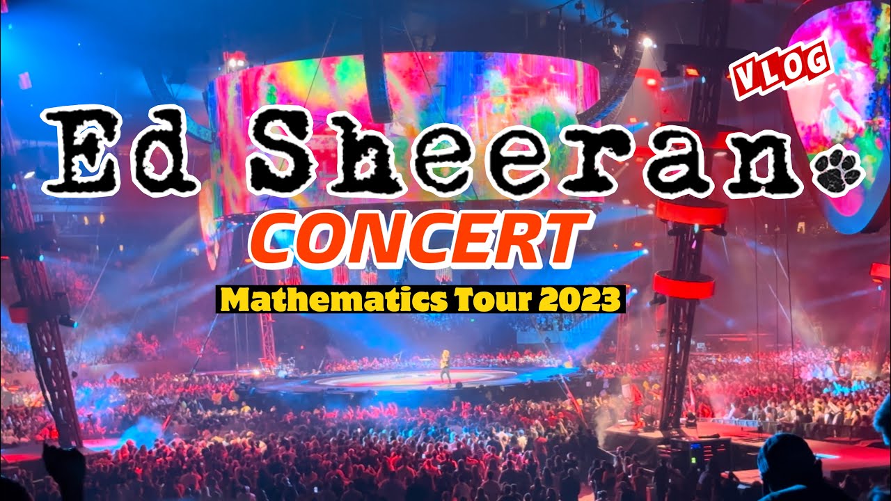 ED SHEERAN Mathematics Tour 2023 HD | Houston, tx | *vlog - YouTube