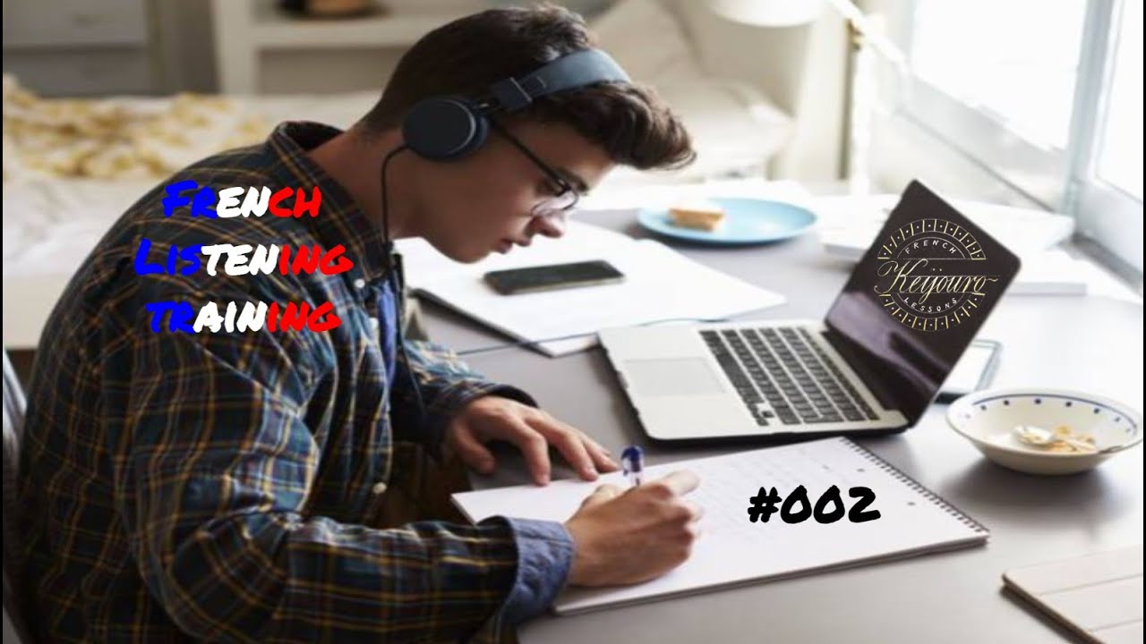 Comprehension orale : French listening training A2 to B2 #002 [EN/CN/JP ...