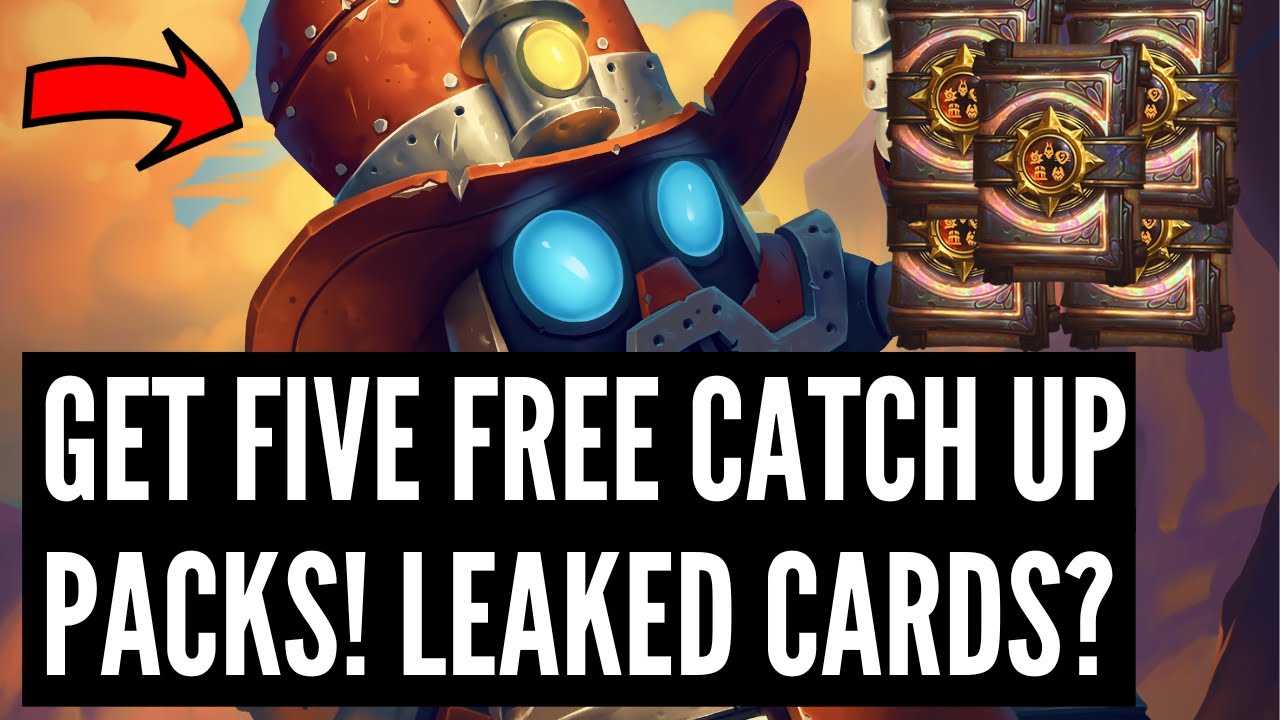 Blizzard LEAKING NEW and OLD cards!? Get FIVE FREE CATCH UP PACKS and a ...