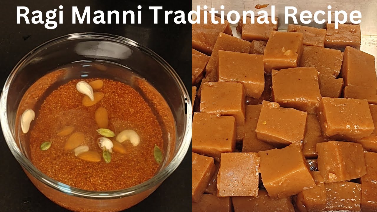 Ragi Manni Traditional Recipe| Ragi Halbai | How to prepare Healthy and ...
