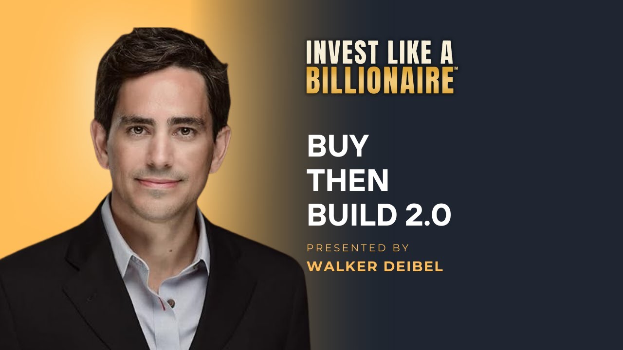 Buy Then Build 2.0 with Walker Deibel - YouTube