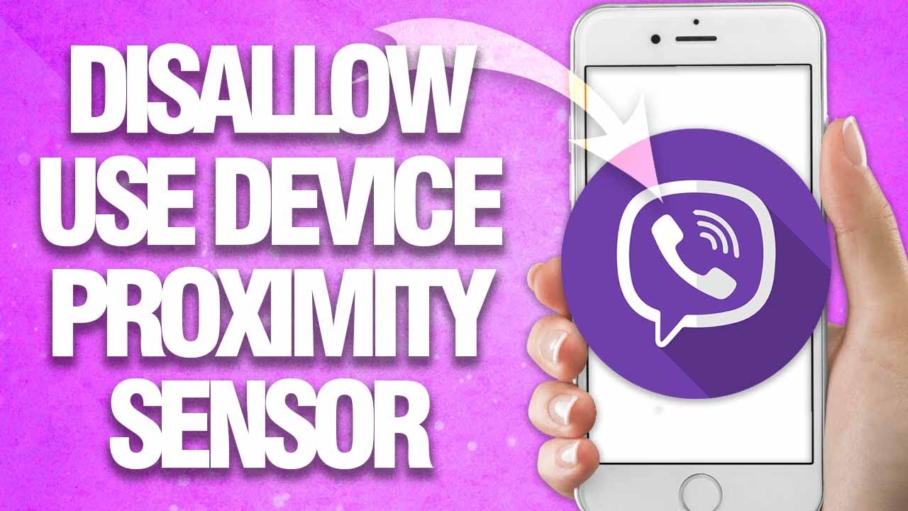 How To Disallow Use Device Proximity Sensor On Viber App | Easy Quick ...