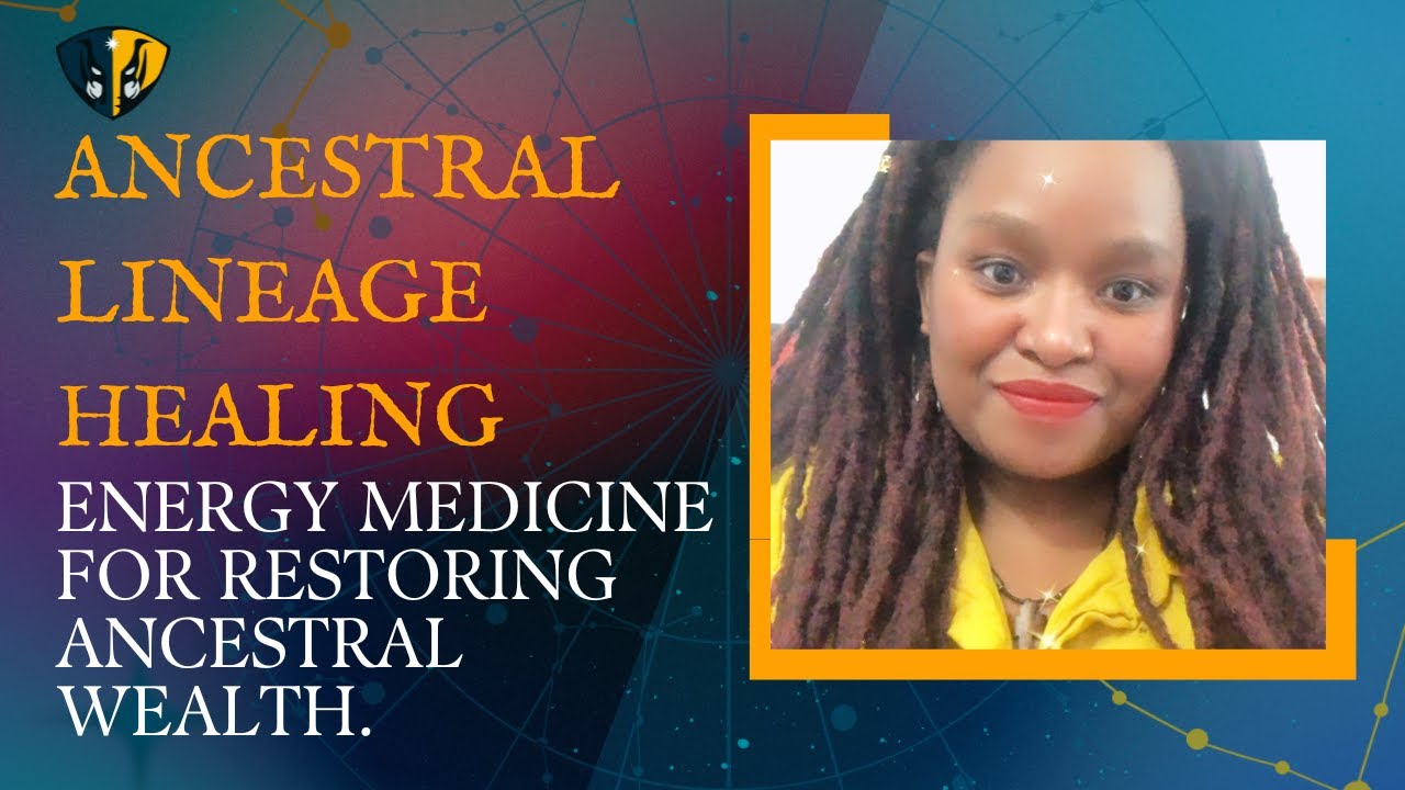 ANCESTRAL LINEAGE HEALING: Energy Medicine For Restoring Ancestral ...