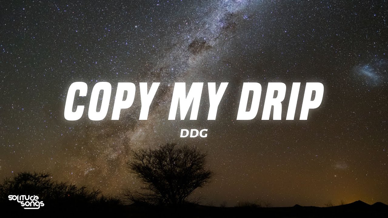 DDG - Copy My Drip (Lyrics) - YouTube