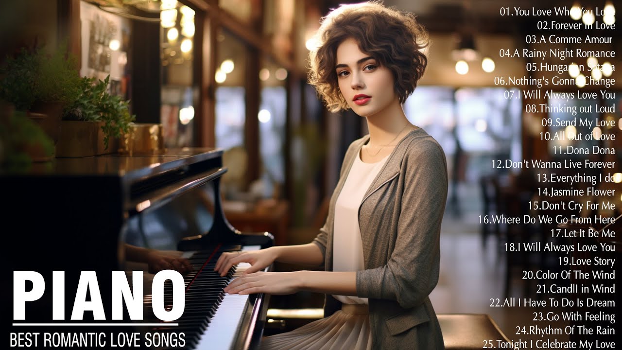 Best Beautiful Romantic Piano Love Songs Playlist - The 50 Most ...