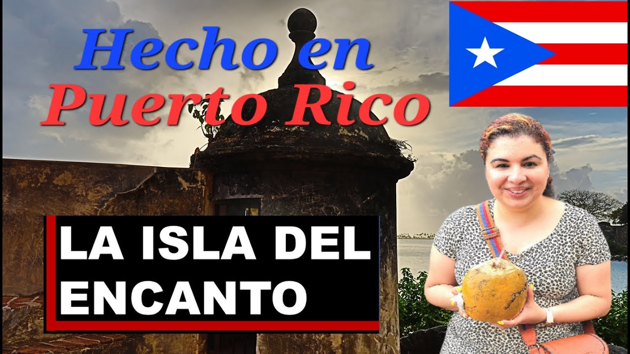 PUERTO RICO. TODO LO QUE NESECITAS SABER DE LA ISLA DEL ENCANTO ...