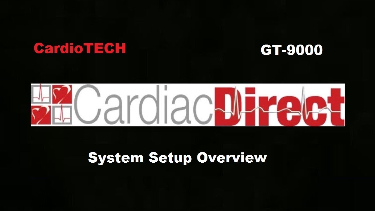 CardioTECH GT-9000 System Setup Overview - YouTube