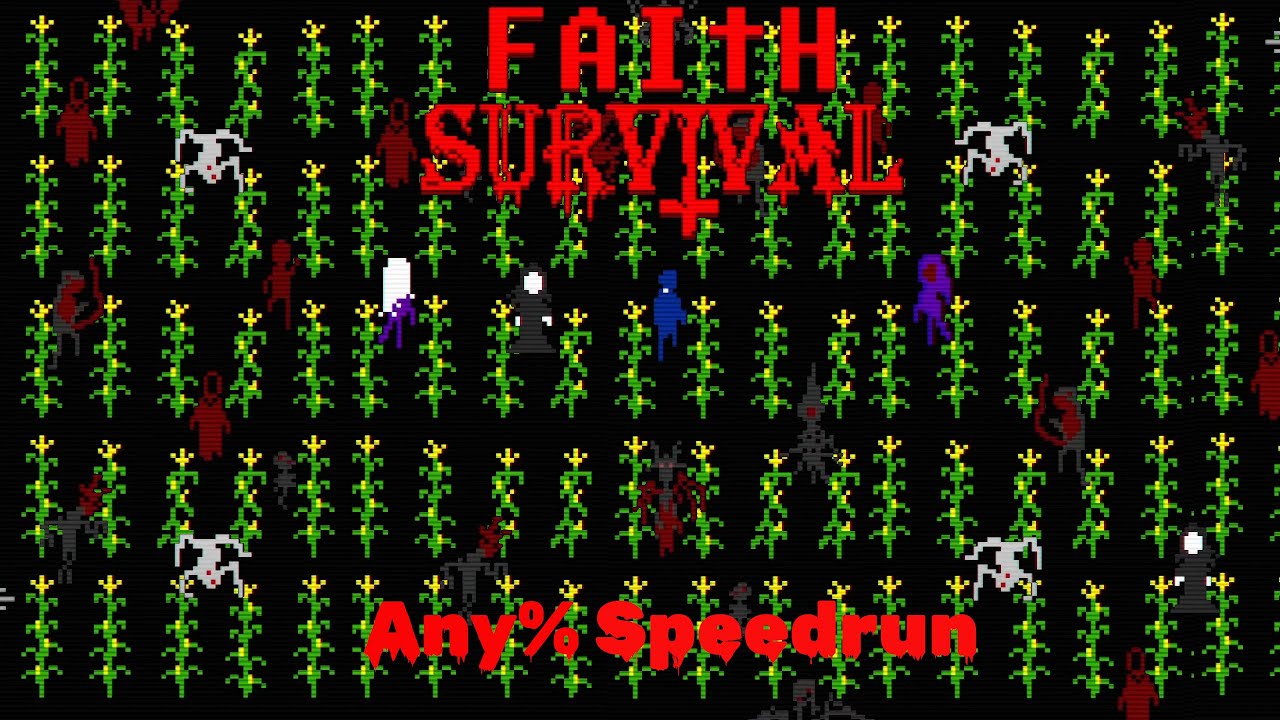FAITH: Chapter III - Survival Any% - Speedrun 27:23 - YouTube