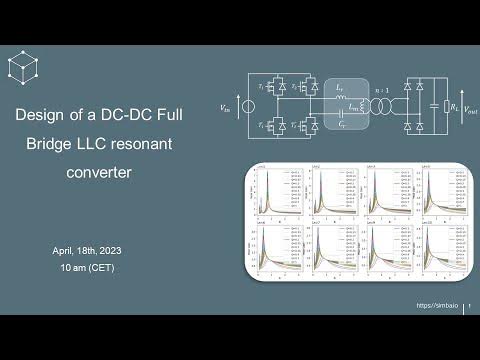 Design of a DC-DC Full Bridge LLC resonant converter using SIMBA Python API - YouTube