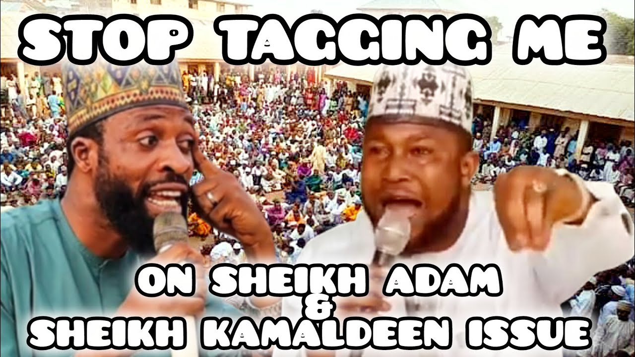 LAST WARNING ⚠️ STOP TAGGING ME ON SHEIKH ADAM & SHEIKH KAMALDEEN ...