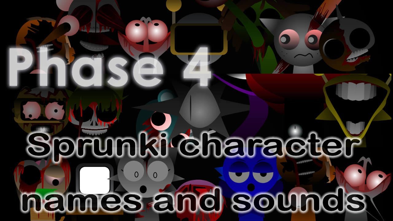 INCREDIBOX SPRUNKI Phase 4 - Sprunki character names & Sprunki ...