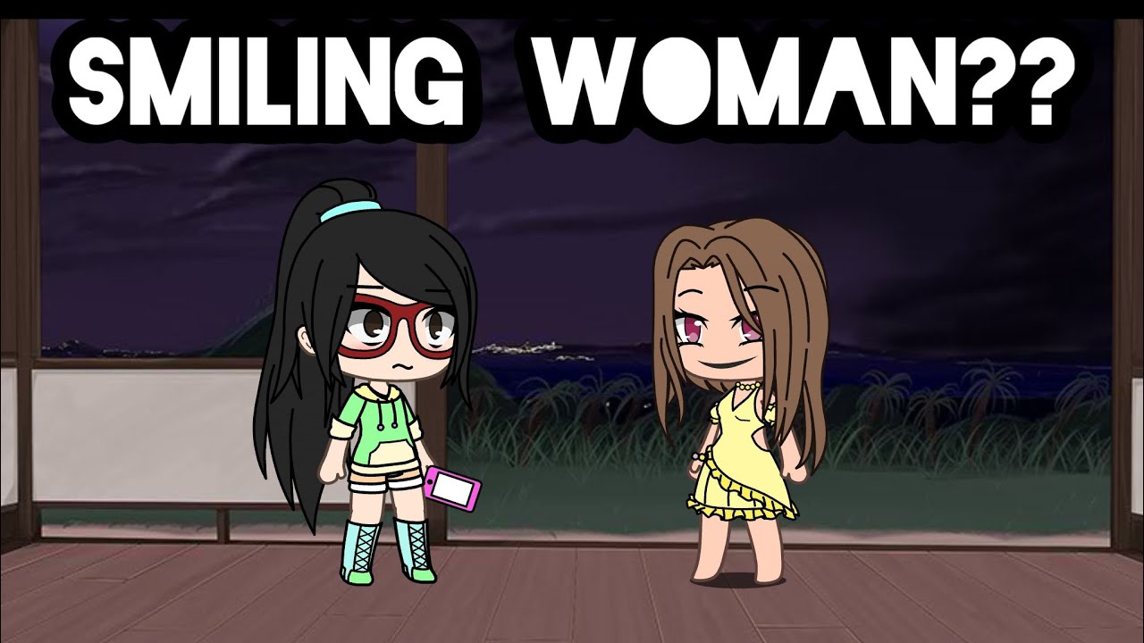 Smiling woman in Gacha life....Part 1!! - YouTube