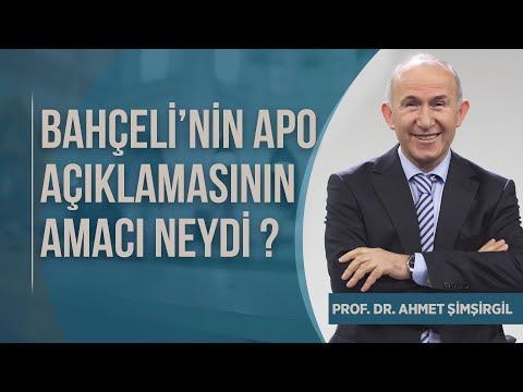 Bahçeli'nin Apo Çıkışının Amacı Neydi ? - Prof. Dr. Ahmet Şimşirgil