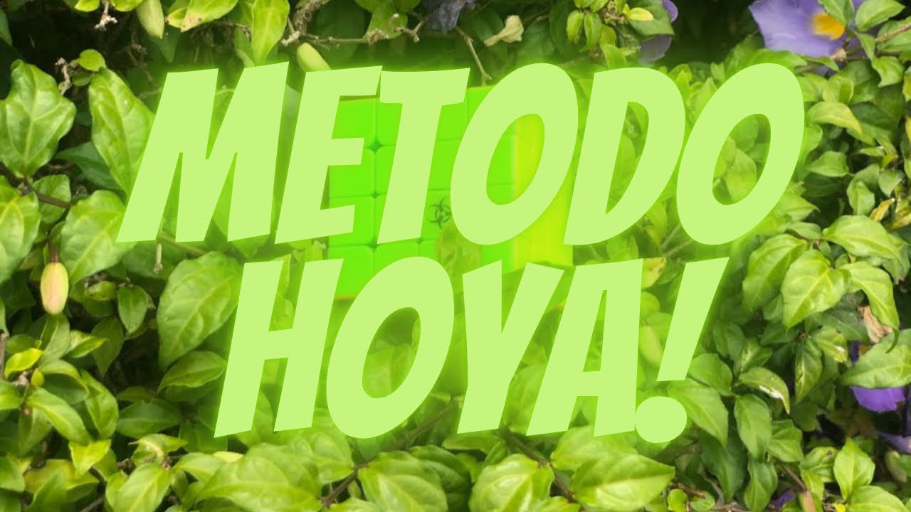TUTORIAL MÉTODO HOYA CUBO 4x4 ! - YouTube