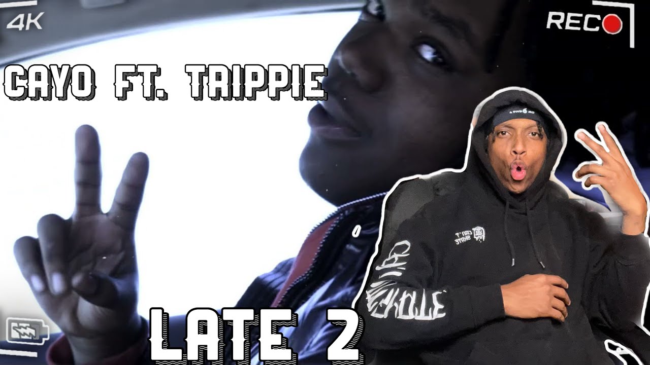 Trippie ?!! Cayo ft. Trippie Redd - Late 2 (Reaction Video) - YouTube
