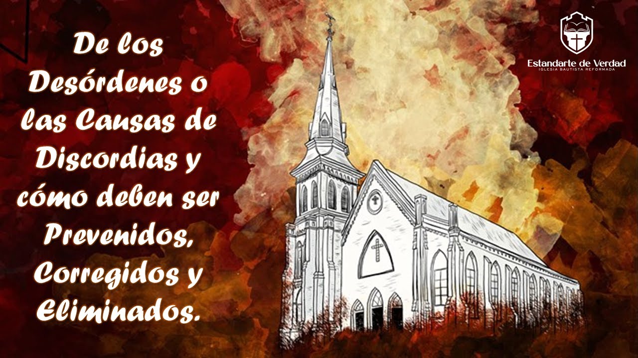 18 Las Causas de Discordias y Cómo Deben ser Prevenidas, Corregidas y ...