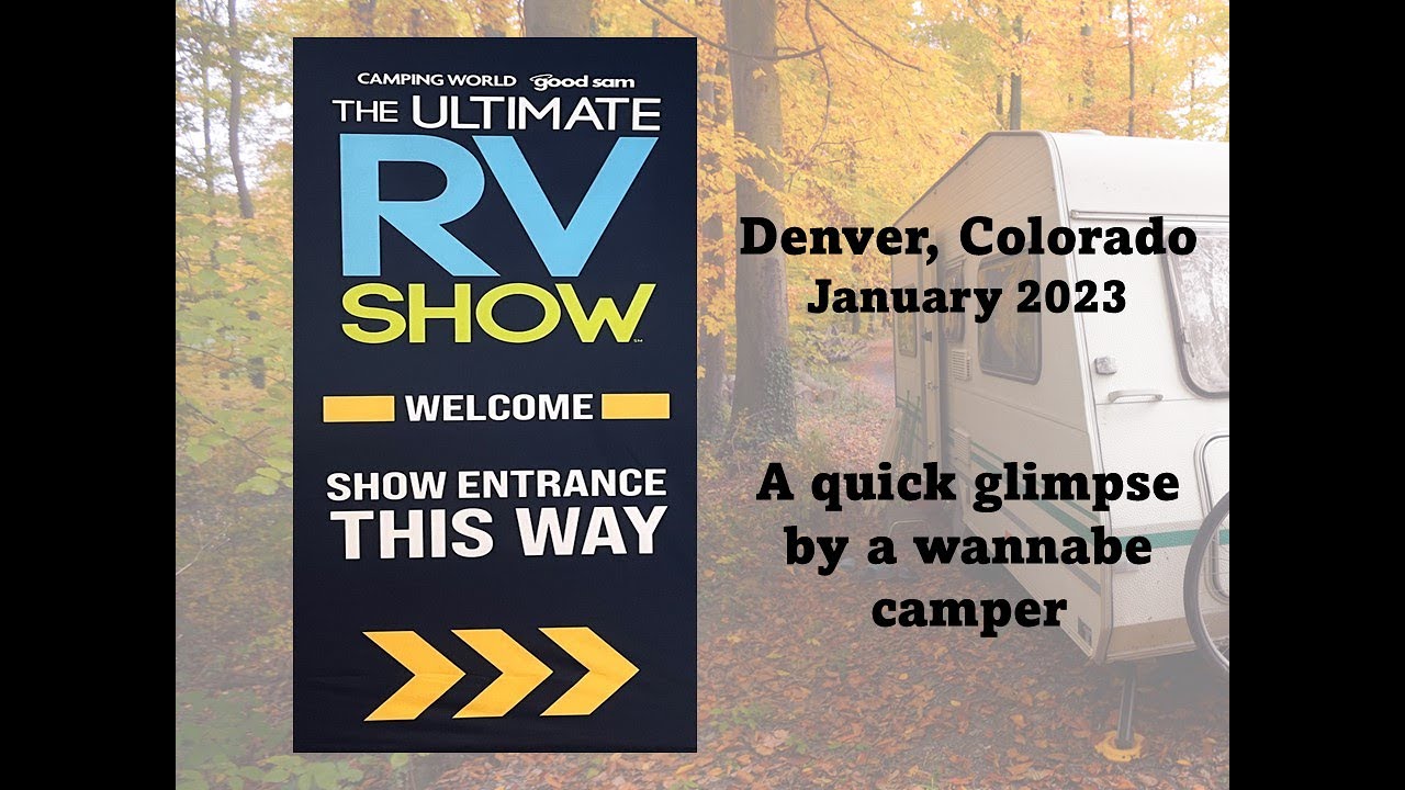 Denver RV Show 2023 sneak peak - YouTube
