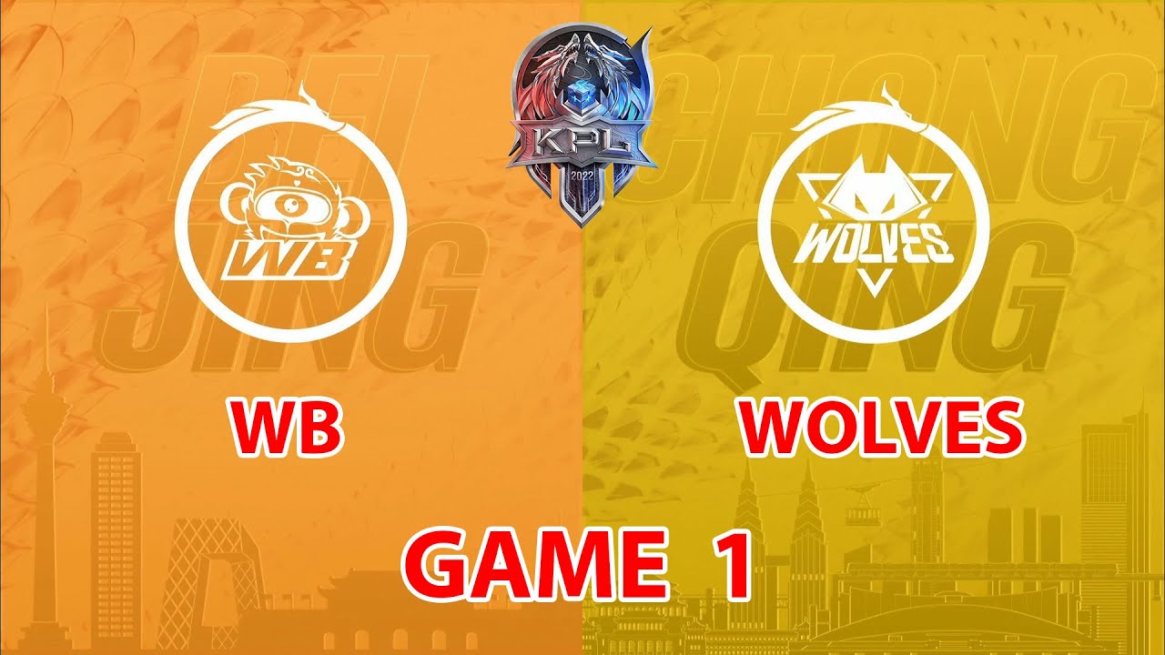 Honor Of Kings | KPL Summer 2022 | Play-Off: WB vs WOLVES - Game 1 ...