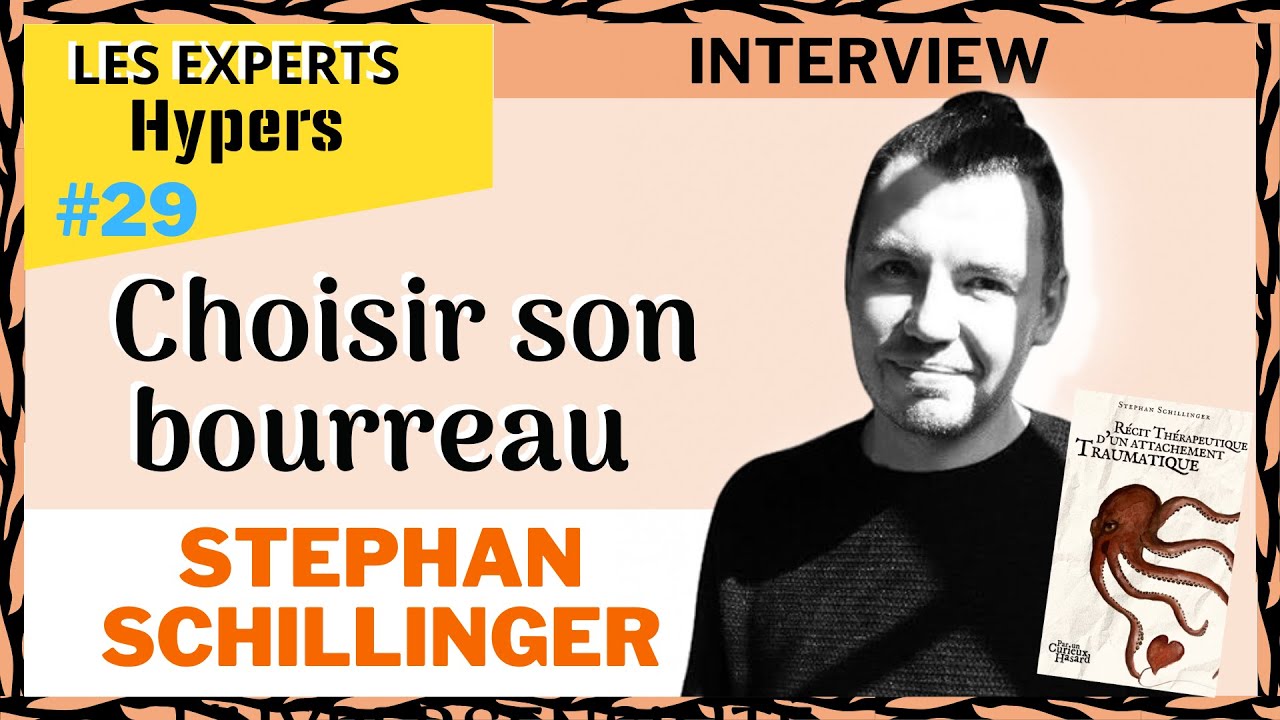Mécanismes inconscients de L'ATTACHEMENT TRAUMATIQUE | Interview Stephan Schillinger - YouTube