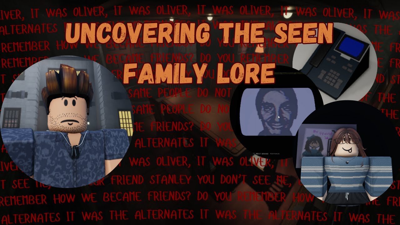 I Uncovered The Seen Family's Lore | Roblox Myth - YouTube