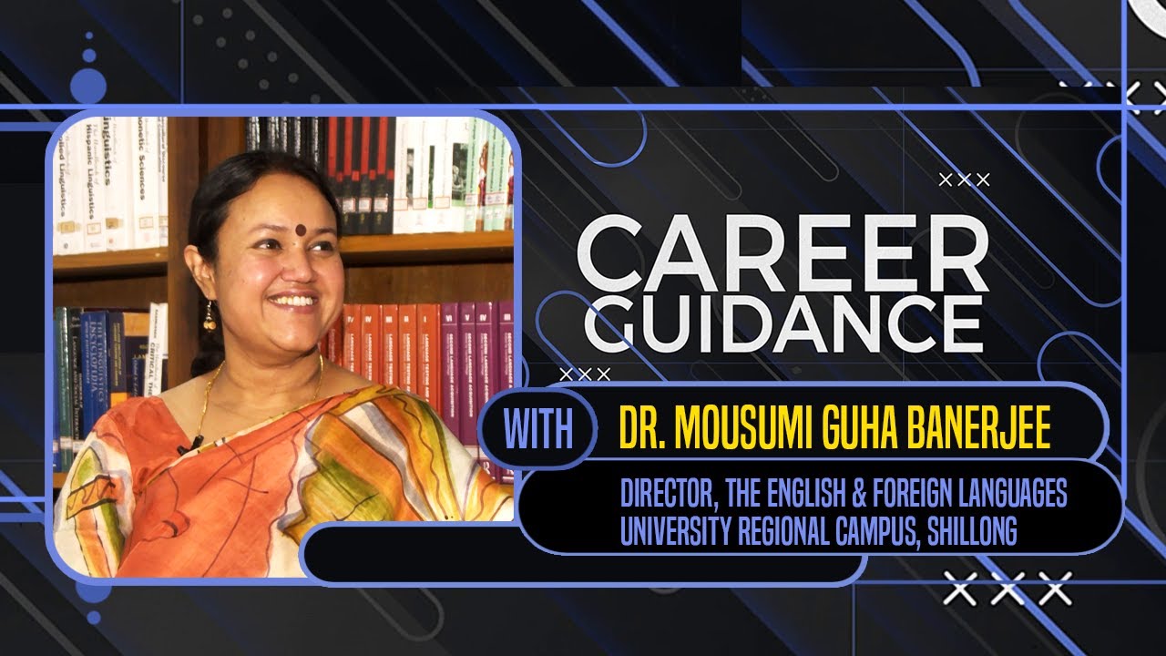 Career Guidance An Interview with Dr. Mousumi Guha Banerjee Director ...