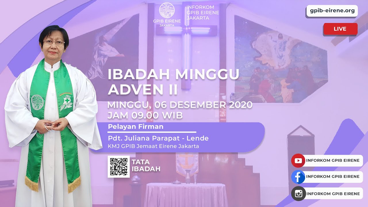Ibadah Hari Minggu Adven Ii Gpib Jemaat Eirene Minggu 06 Desember