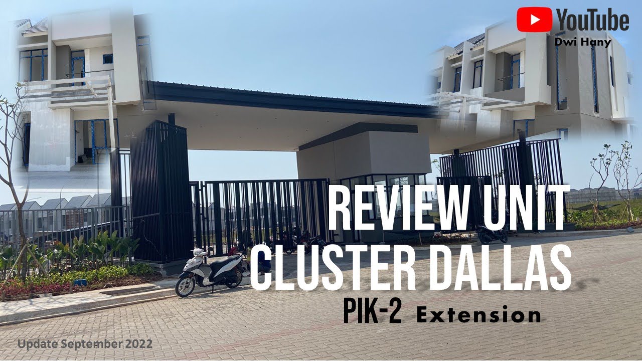 Review Unit Cluster Dallas | Rumah Milenial | Pik-2 | Pik-2 Ektension ...