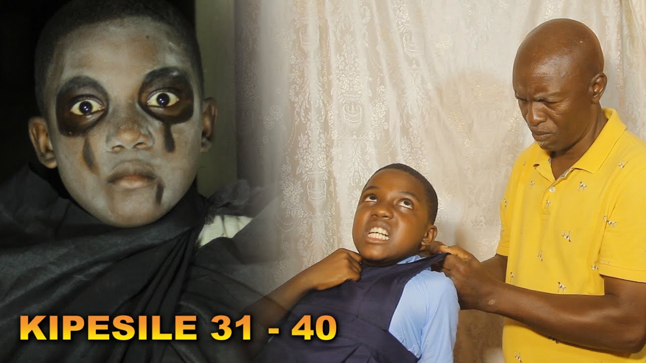 KIPESILE | 31- 40 | FULL MOVIE - YouTube