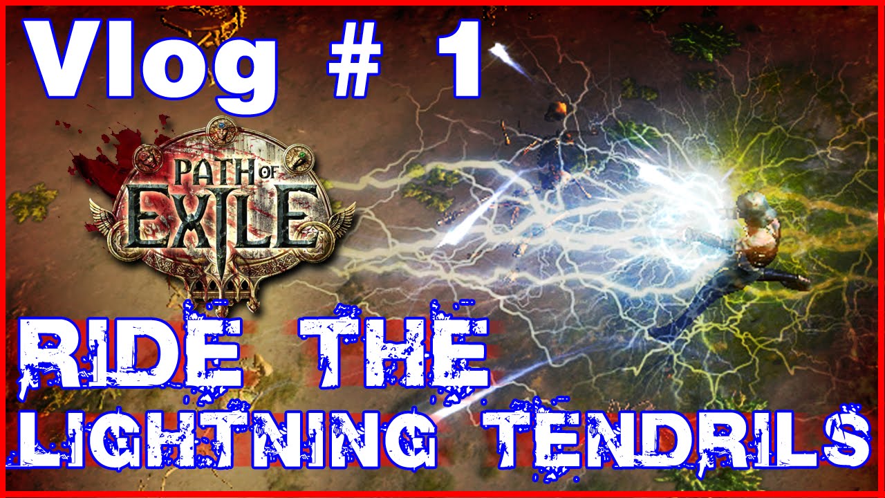 Vlog # 1 | PoE | Shadow | Ride The Lightning Tendrils Build | Patch 1.2 ...