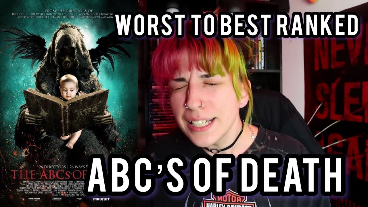 THE ABC'S OF DEATH | RANKING ALL 26 SEGMENTS FROM WORST TO BEST - YouTube