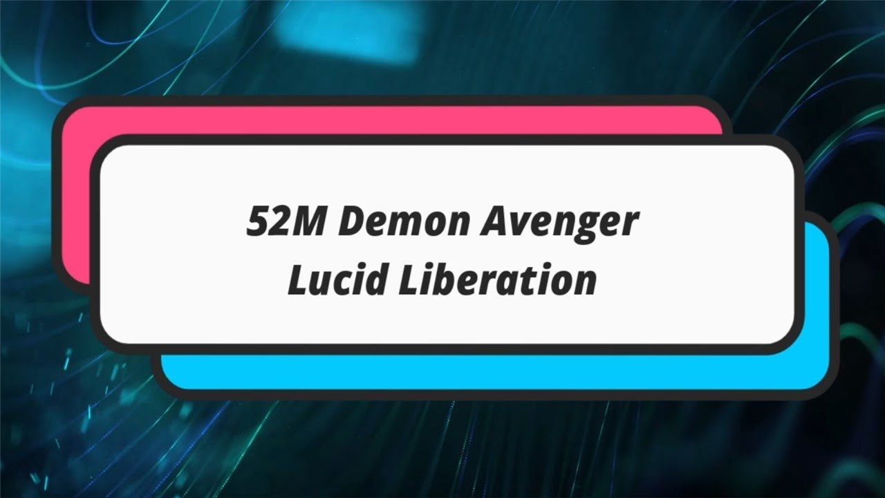 52M Demon Avenger Lucid Liberation [MSEA Aquila] - YouTube