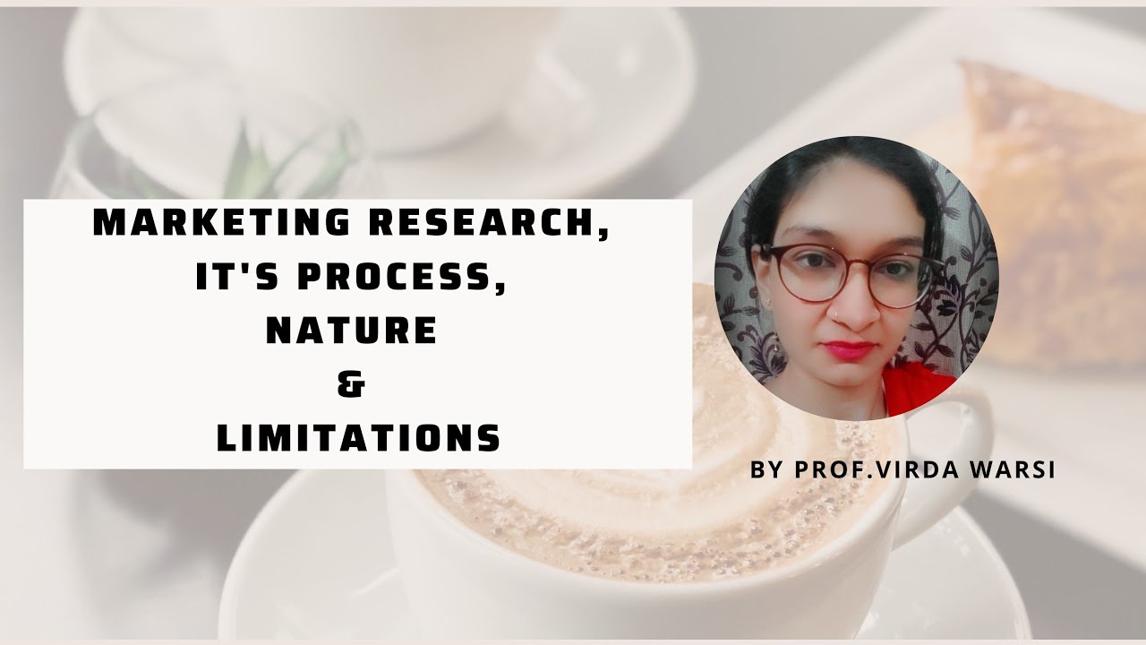 Marketing Research, it's process, Nature & Limitations - YouTube