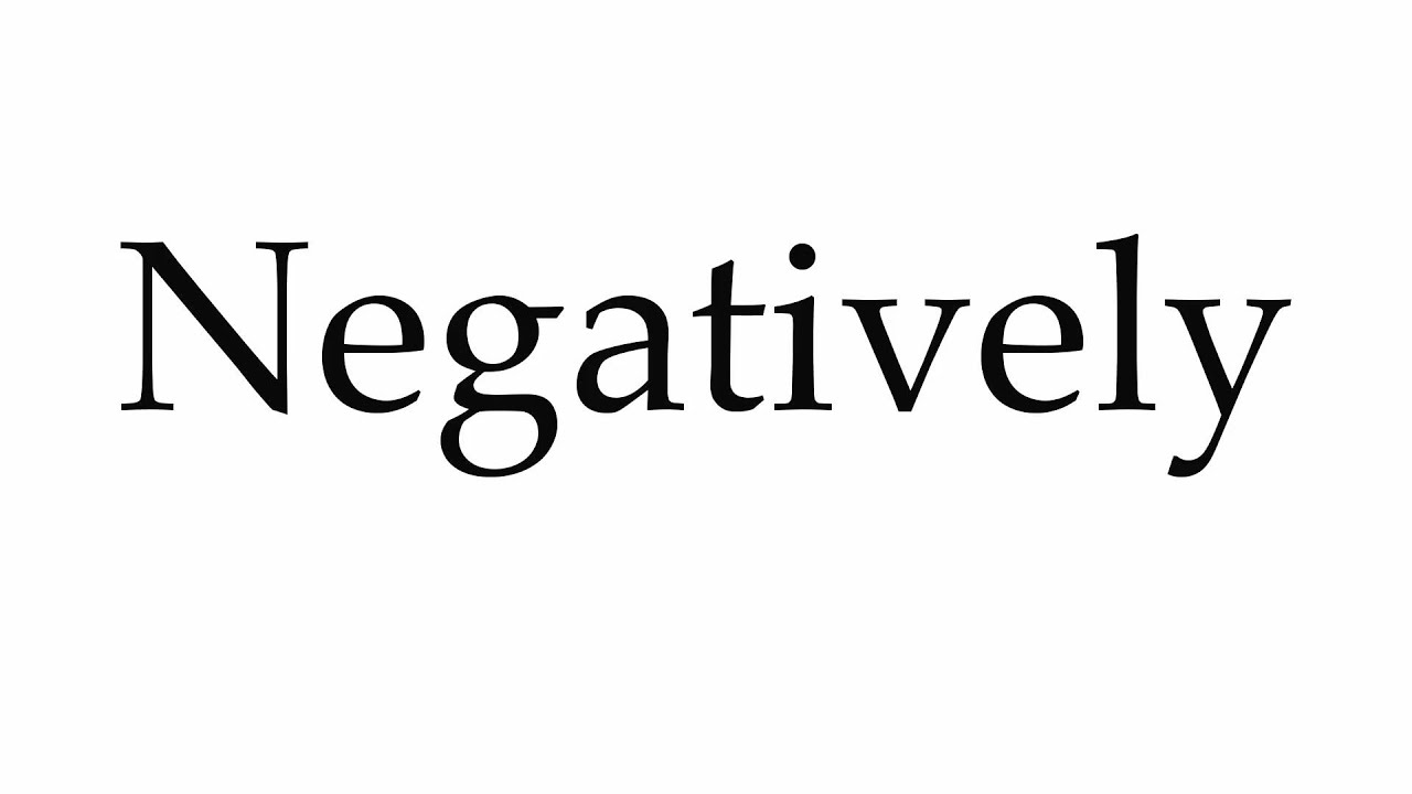 How To Pronounce Negatively YouTube how-to-pronounce-negatively-youtube