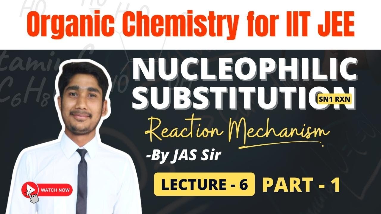 Nucleophilic Substitution L1 | SN1 Rxn | Reaction Mechanism | Organic ...