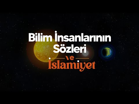 Bilim İnsanlarının Sözleri ve İslamiyet | Scientists' Words and Islam (Eng sub)