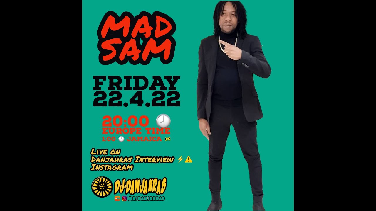 MAD SAM Live on Danjahras Interview 22.4.22 - YouTube