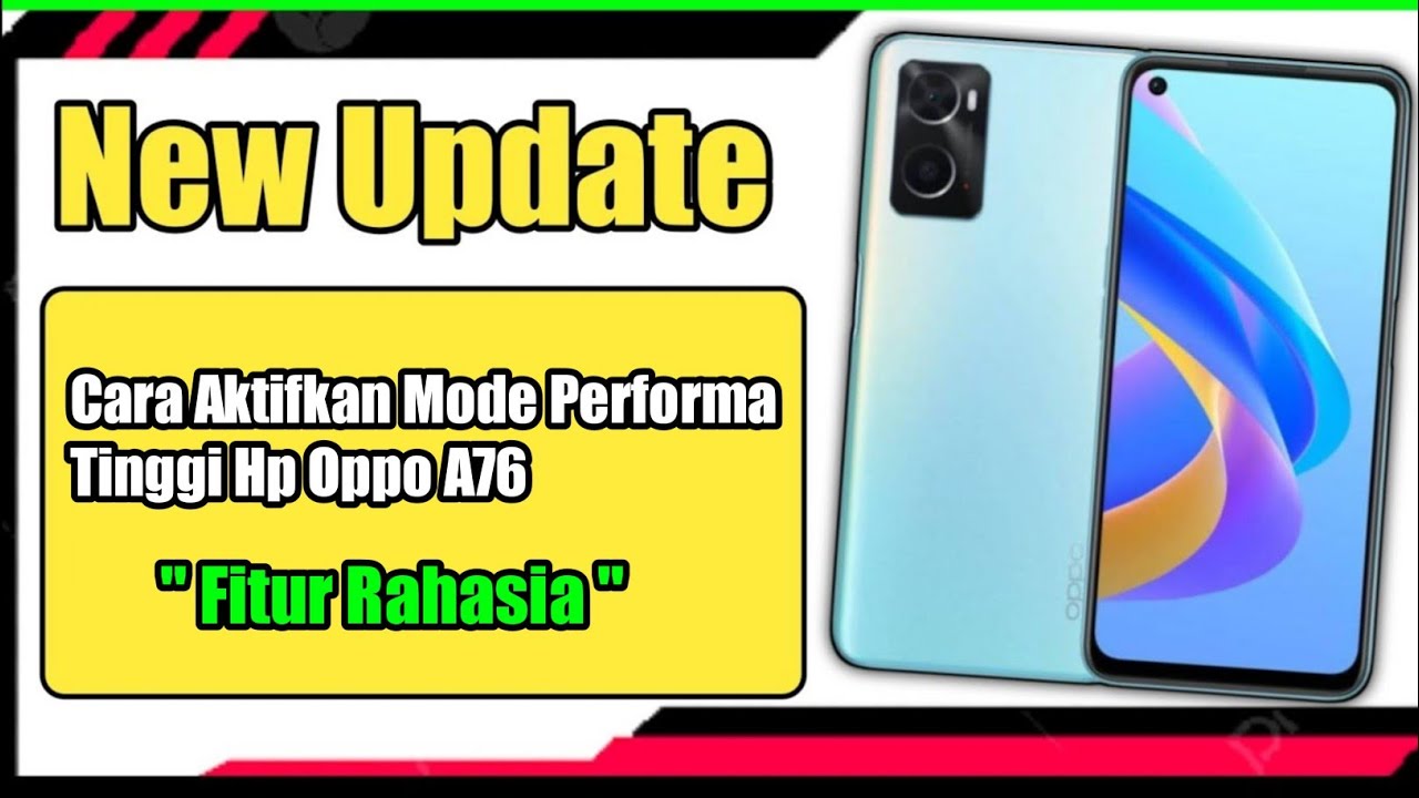 Cara Mengaktifkan Mode Performa Tinggi Hp Oppo A76 - YouTube