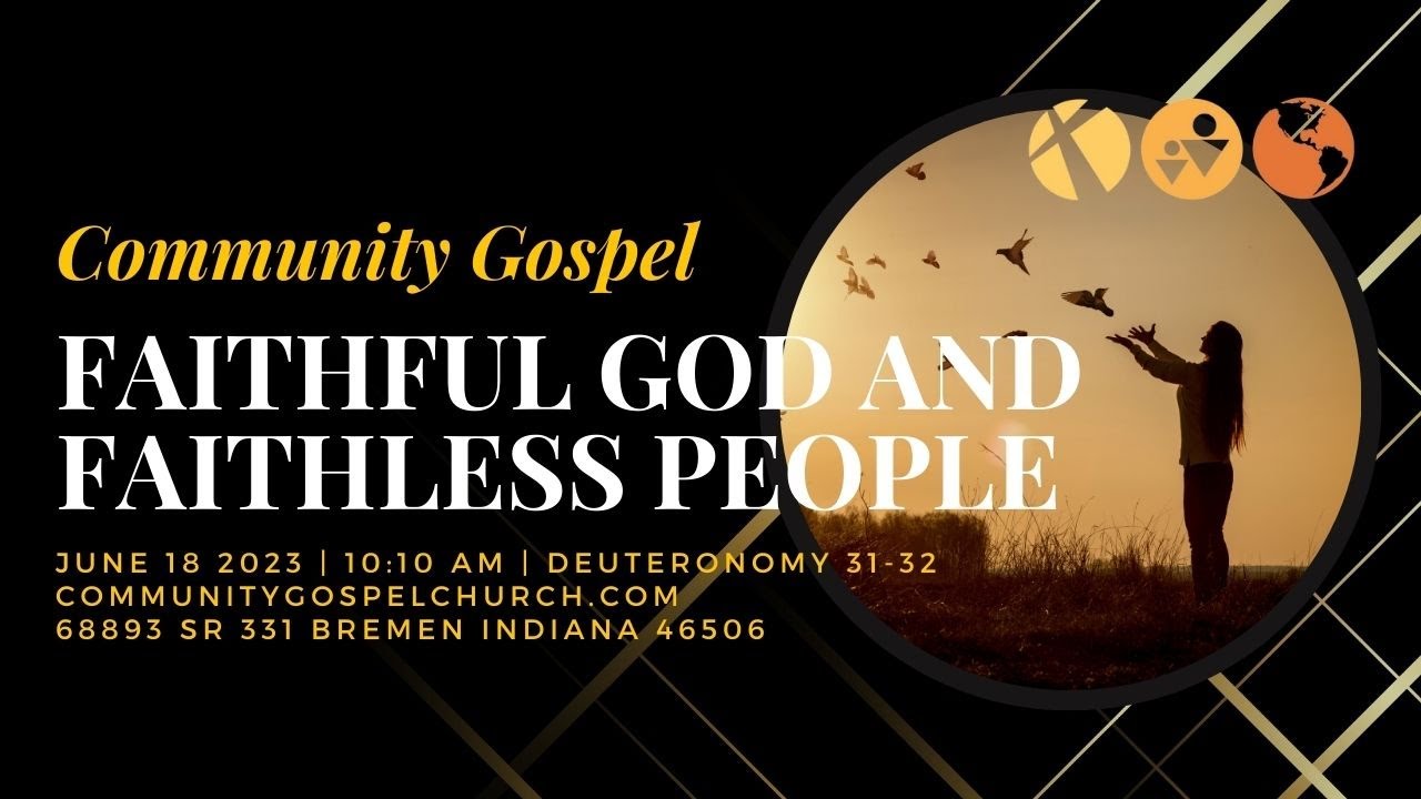 Faithful God and Faithless People (Deuteronomy 31-32) - YouTube