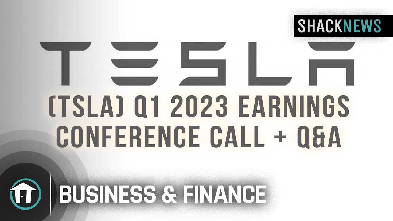 Tesla (TSLA) Q1 2023 Earnings Conference Call + Q&A - YouTube