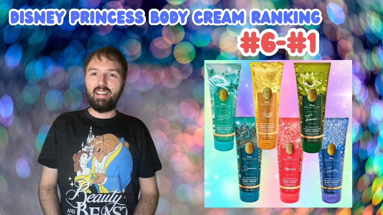 Bath & Body Works X Disney Princess Body Cream Ranking #6-#1 - YouTube