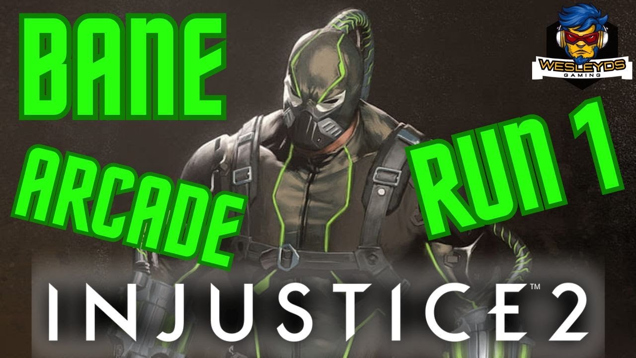 =Injustice 2= Bane Arcade Run 1 - YouTube