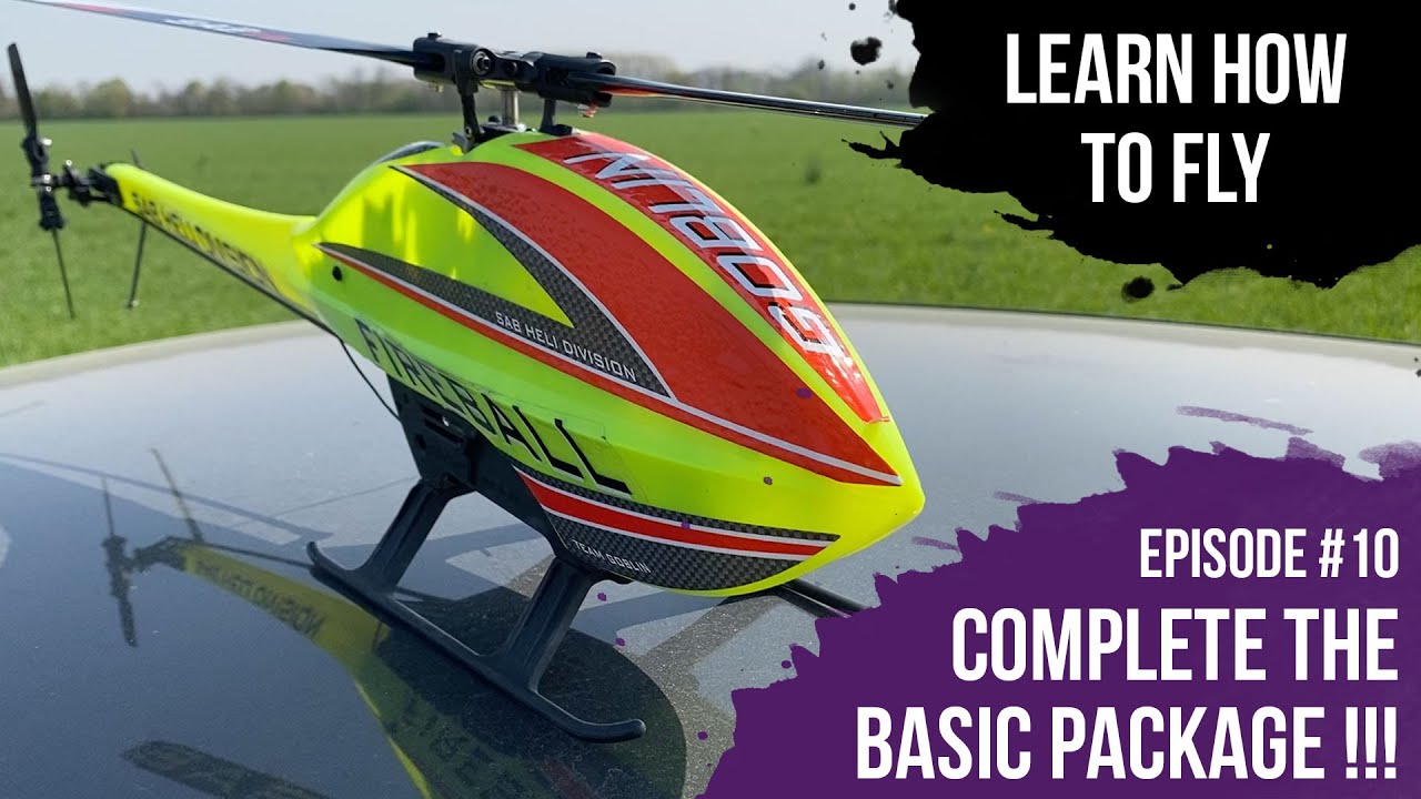 Learn How To Fly // Episode #10 // Complete The Basics!!! - YouTube
