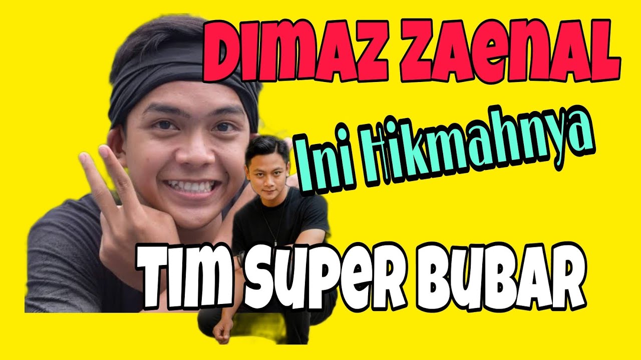 Dimas Zaenal Ada Hikmah‼️ TIM SUPER BUBAR - YouTube