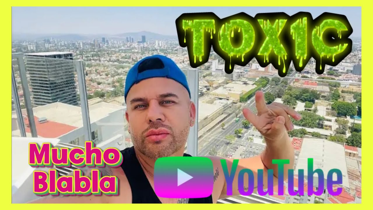 TÓXIC - YouTube