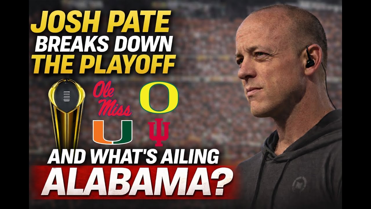 Josh Pate Breaks Down the Playoff Semifinals and What's Ailing Alabama ...