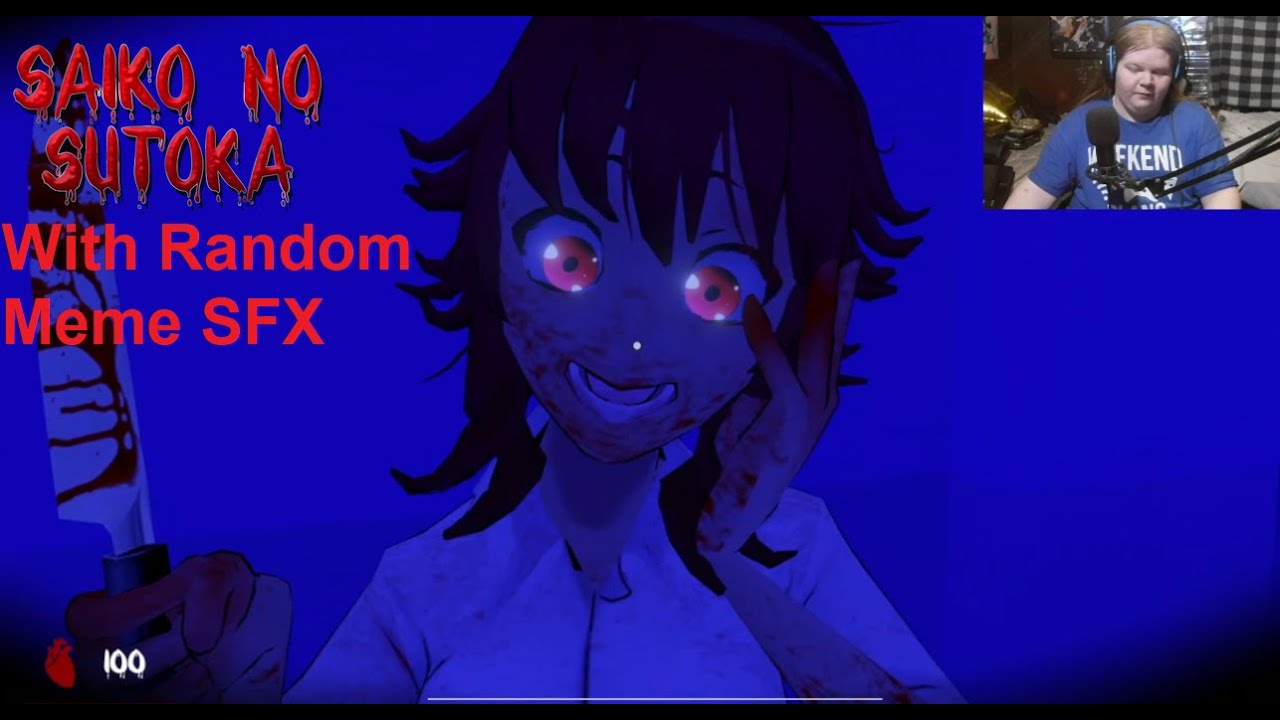 Saiko No Sutoka But With Random Meme SFX - YouTube
