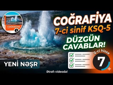 7-ci sinif Coğrafiya KSQ-5 (DÜZGÜN CAVABLARI İLƏ)
